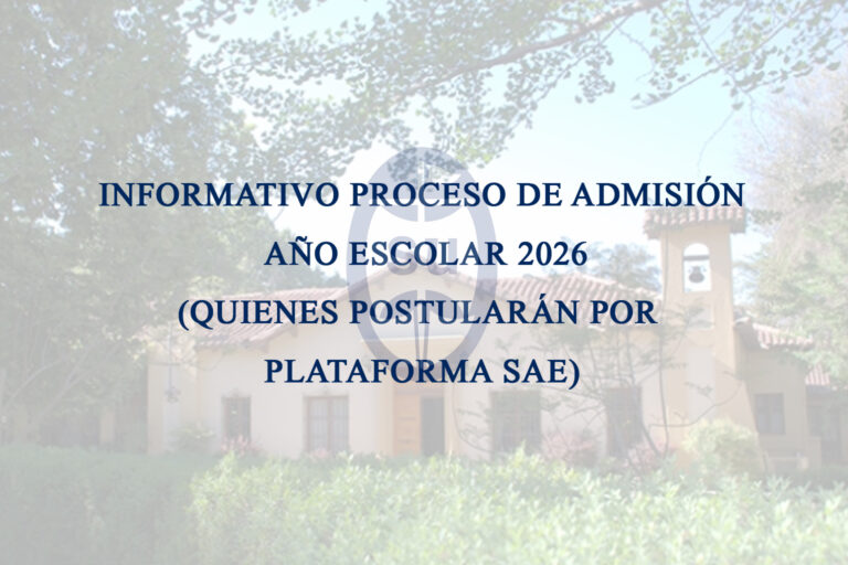 INFORMATIVO PROCESO DE ADMISIÓN AÑO ESCOLAR 2026 - CSUM